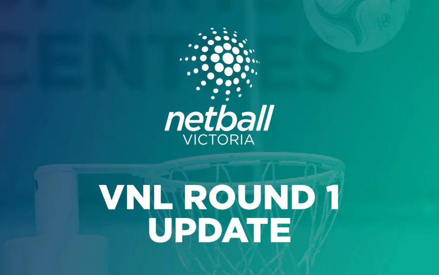 VNL Round 1 Update - Netball VIC